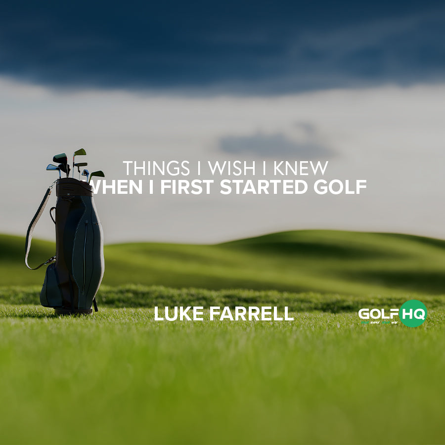 Things I Wish I Knew When I First Started Golf | Golf HQ