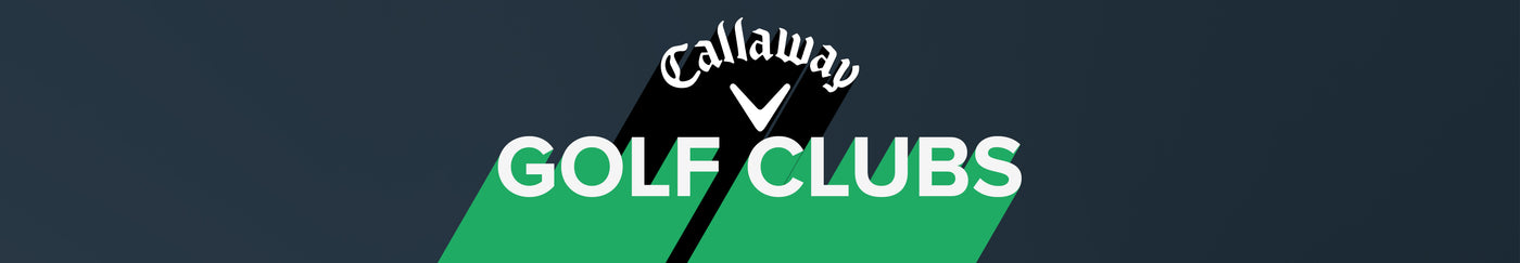 Callaway Golf Clubs NZ | Shop AI Smoke, Elyte, Big Bertha & More